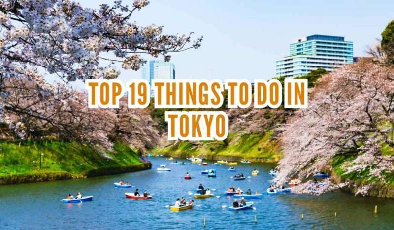 The 19 Best Things To Do In Tokyo