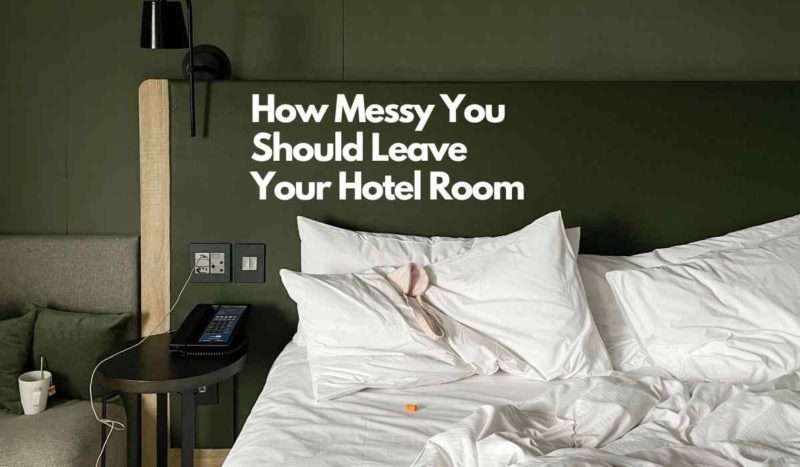 Hotel Room Etiquette: Dos and Don'ts